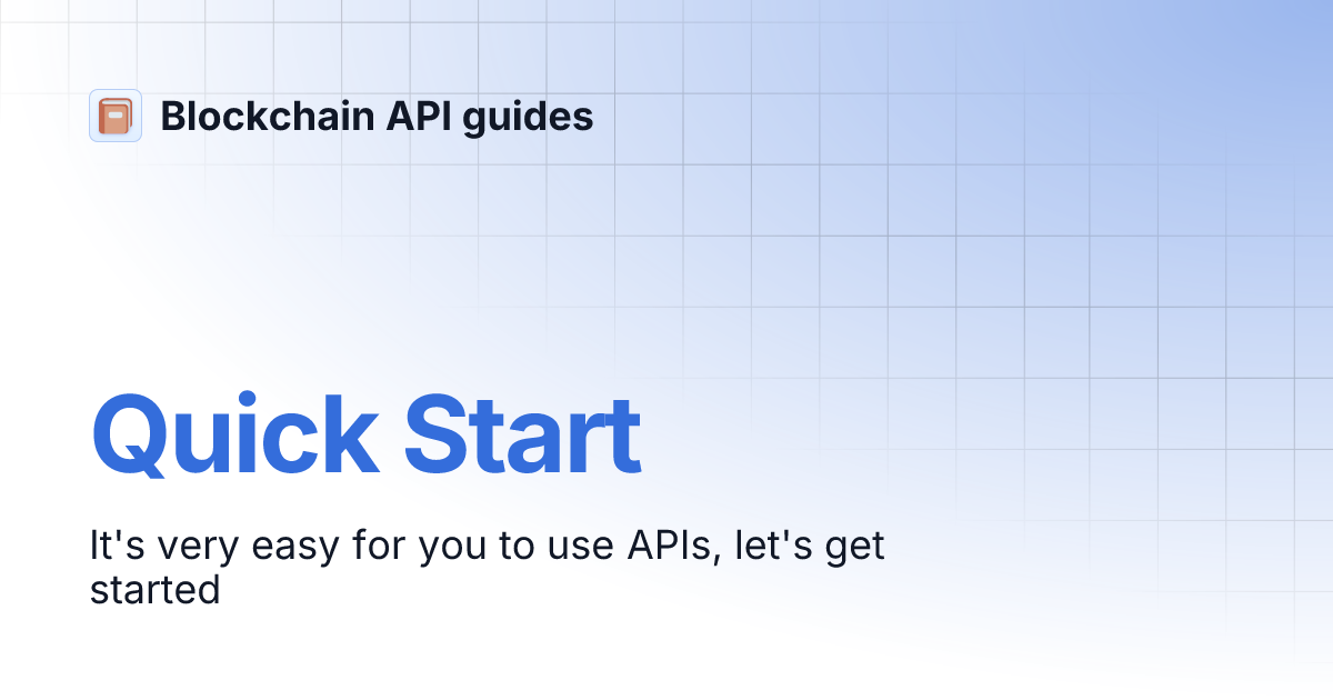 Quick Start | Blockchain API guides